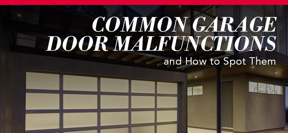 How to Test for Common Garage Door Malfunctions - Overhead Door of ...